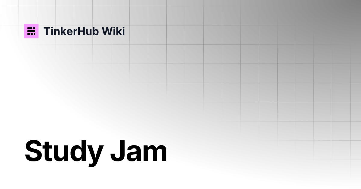 Study Jam | TinkerHub Wiki