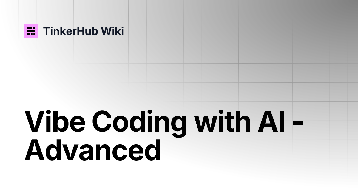 Vibe Coding with AI - Advanced | Activity Book | TinkerHub Wiki