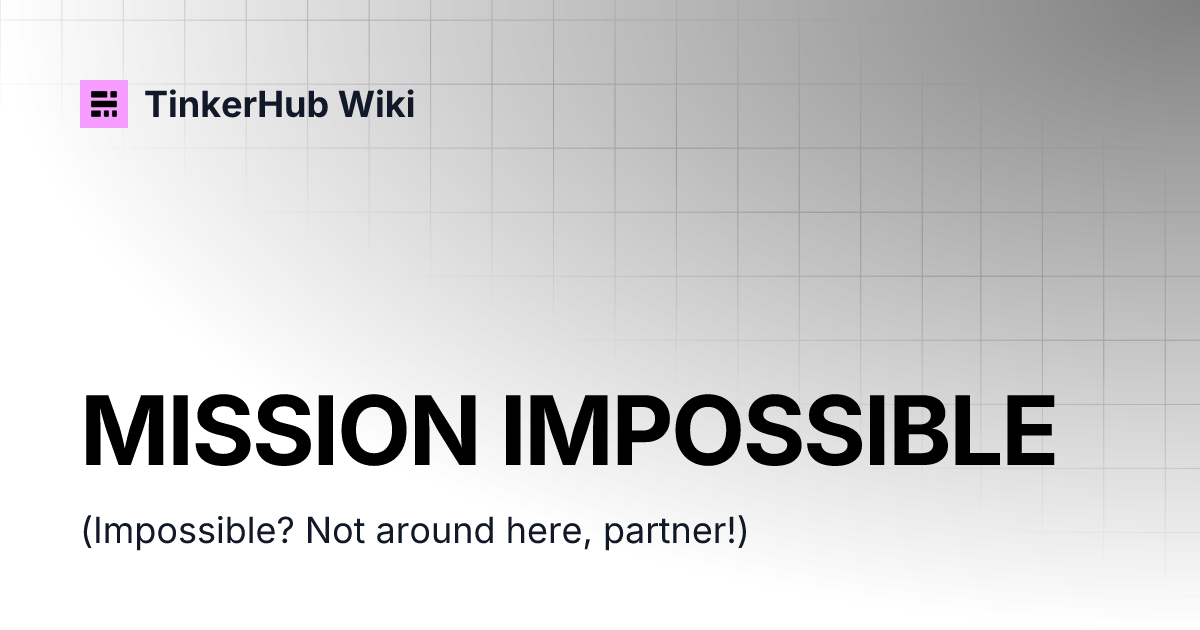MISSION IMPOSSIBLE | Activity Book | TinkerHub Wiki
