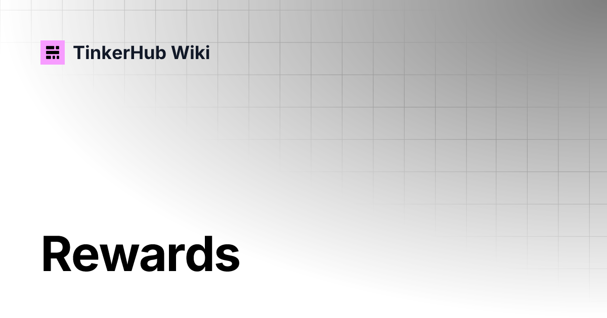Rewards | TinkerHub Wiki