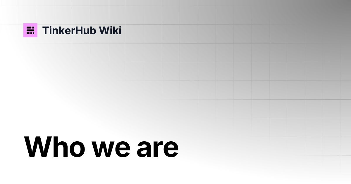 Who we are | TinkerHub Wiki