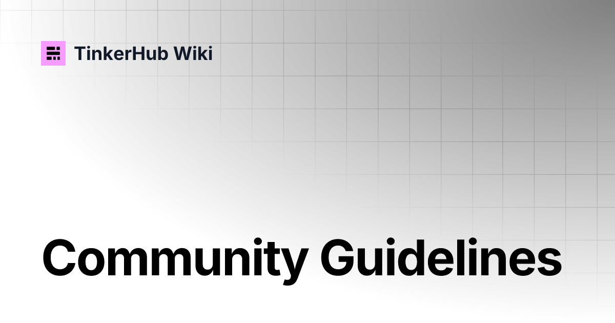 Community Guidelines | TinkerHub Wiki